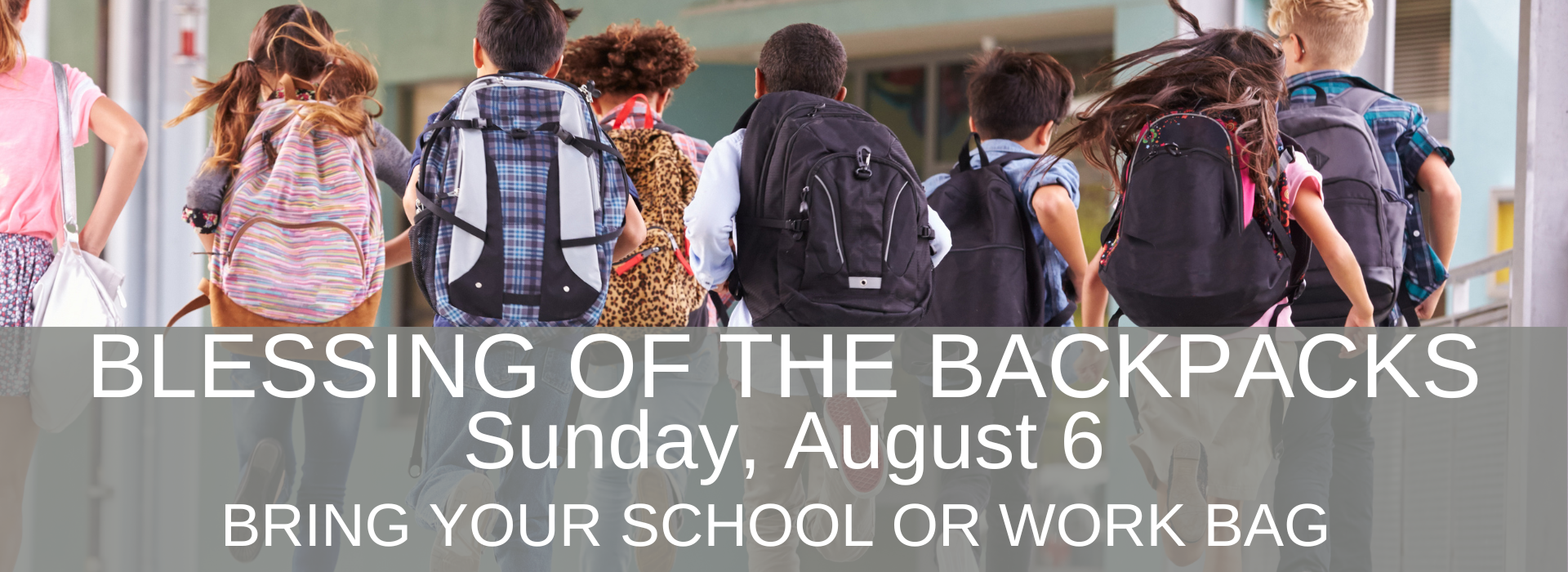 Blessing of the Backpacks - Revolution ChurchRevolution Church